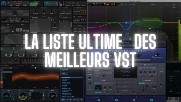 La Liste Ultime des 42 Meilleurs VST Gratuits et Payants